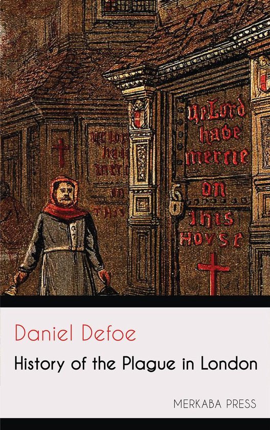 History of the Plague in London (ebook), Daniël Defoe | 6610000023110 ...