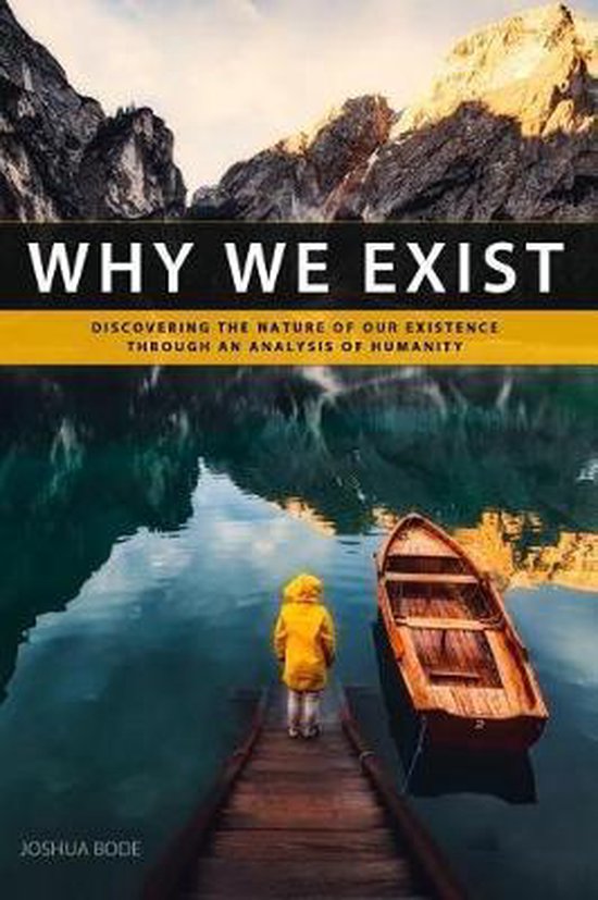 Why We Exist, Joshua Bode | 9781095595831 | Boeken | bol.com
