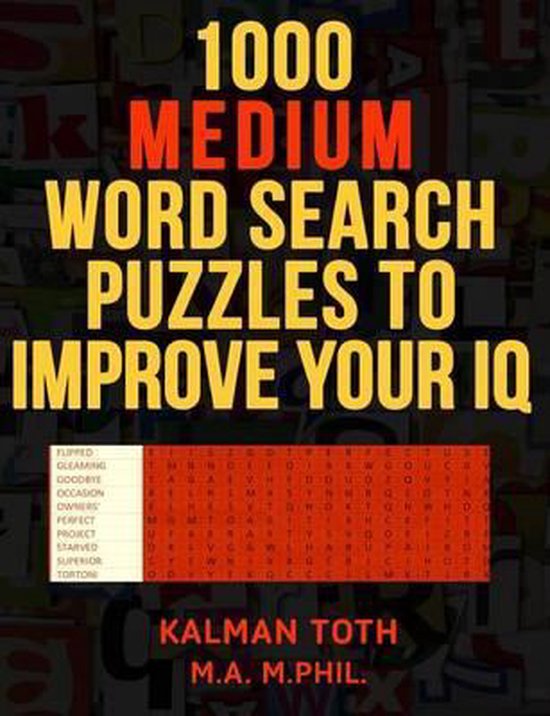 1000 Medium Word Search Puzzles to Improve Your IQ, Kalman Toth M a M ...