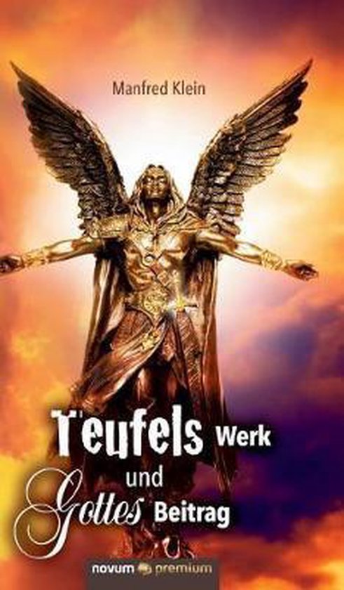 Teufels Werk Und Gottes Beitrag