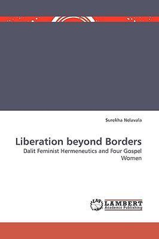 Liberation Beyond Borders | 9783838308739 | Surekha Nelavala | Boeken ...
