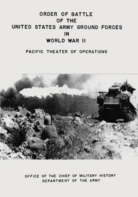 Order of Battle of the United States Army Ground Forces in World War II ...