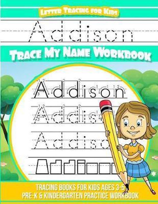 Addison Letter Tracing for Kids Trace My Name Workbook, Addison Books ...