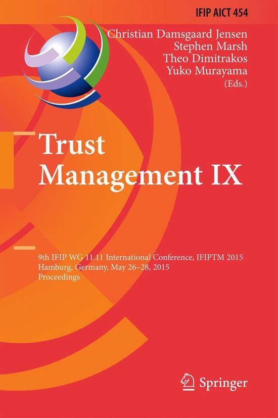 IFIP Advances in Information and Communication Technology 454 - Trust Management IX... | bol.com