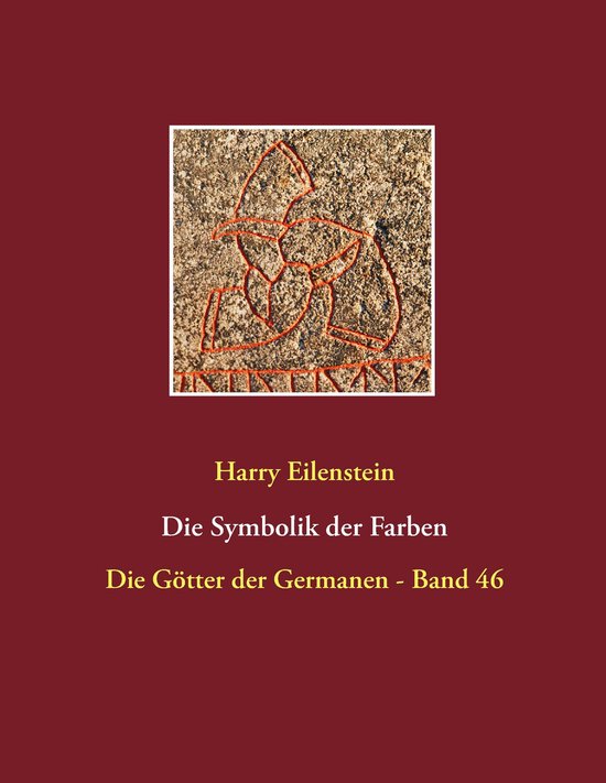 Die Götter der Germanen 46 - Die Symbolik der Farben (ebook), Harry ...