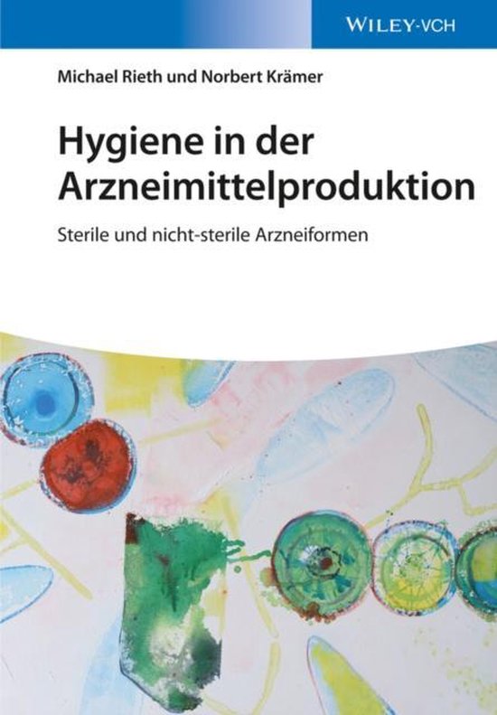 Hygiene in der Arzneimittelproduktion, Michael Rieth | 9783527338016 ...
