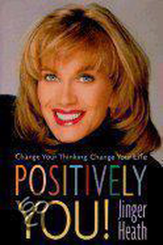 Positively You!, Jinger Heath | 9780307440495 | Boeken | bol.com