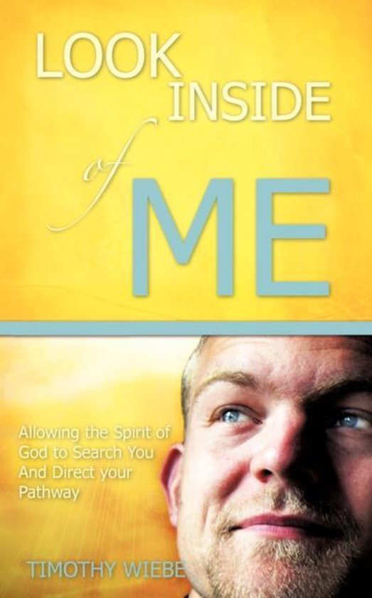 Look Inside of Me! | 9781604772364 | Timothy Wiebe | Boeken | bol.com