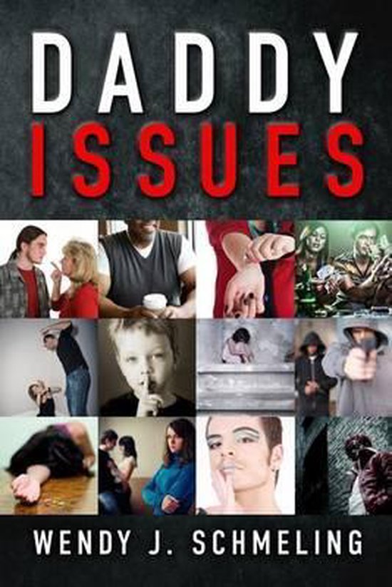 Daddy Issues, Wendy J Schmeling | 9781939828644 | Boeken | bol