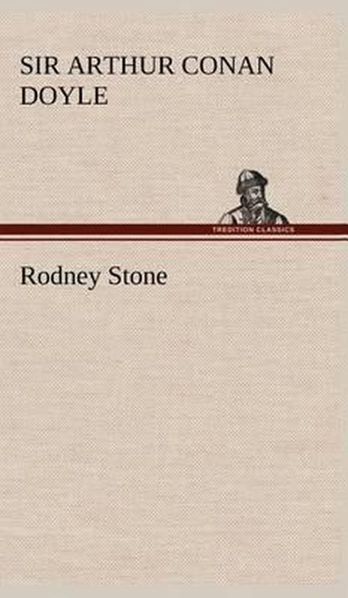 Rodney Stone, Sir Arthur Conan Doyle | 9783849500030 | Boeken | bol.com
