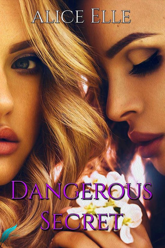 Dangerous Secrets (ebook), Alice Elle | 9781386763123 | Boeken | bol.com