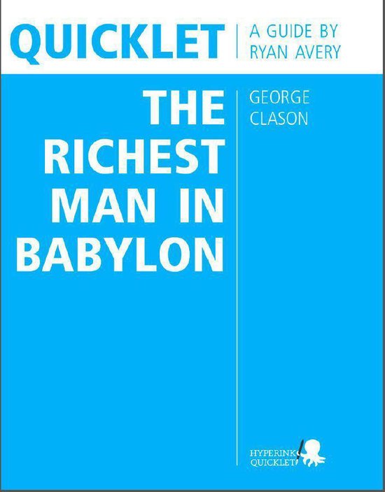 Quicklet on George Clason's The Richest Man in Babylon (ebook), Ryan ...