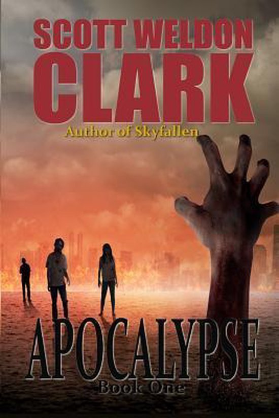 Apocalypse, Book 1, Scott Weldon Clark | 9781536887846 | Boeken | bol.com