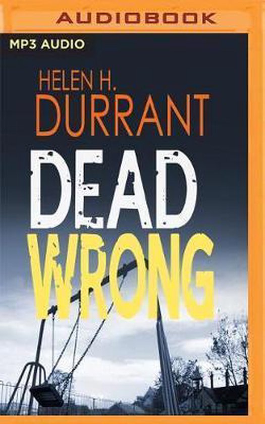 Dead Wrong, Helen H Durrant | 9781543624090 | Boeken | bol.com