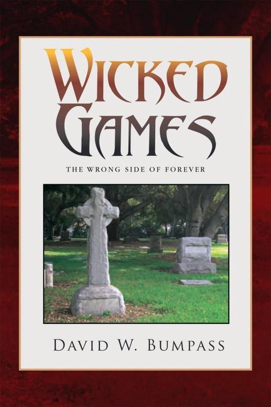 Wicked Games (ebook), David W Bumpass | 9781450002134 | Boeken | bol