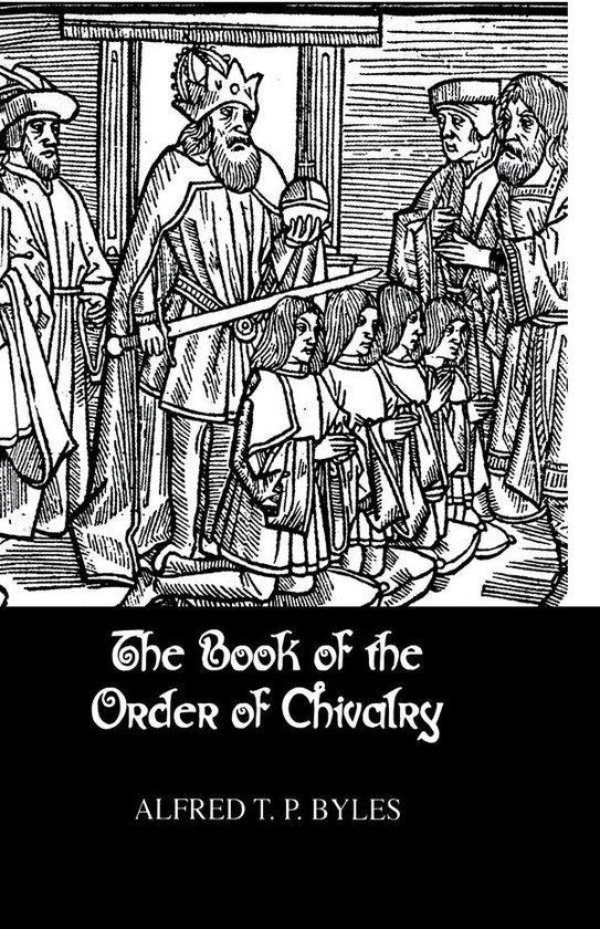 Book Of The Order Of Chivalry (ebook), Byles | 9781317846857 | Boeken ...