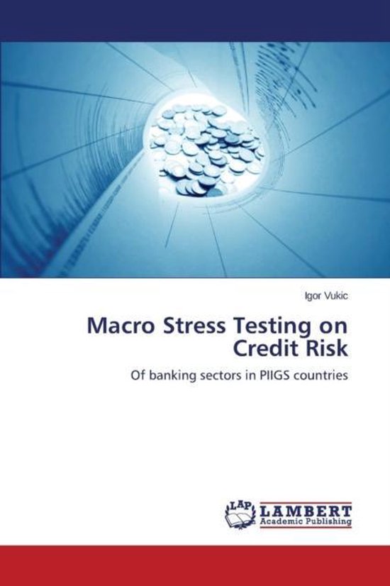 Macro Stress Testing on Credit Risk | 9783659745591 | Vukic Igor ...