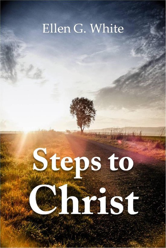 Steps to Christ (ebook), Ellen G. White | 9788363625290 | Boeken | bol