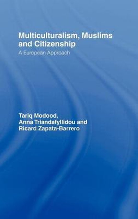 Multiculturalism, Muslims and Citizenship | 9780415355148 | Tariq ...