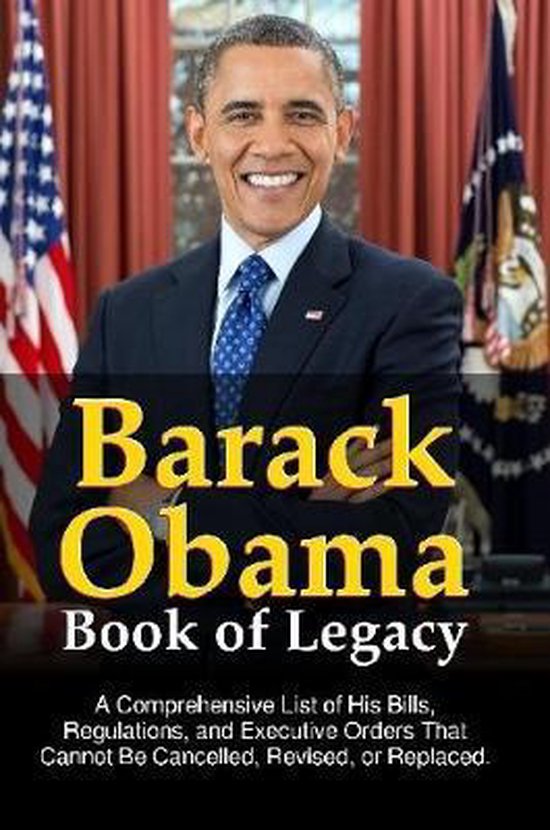 Barack Obama Book of Legacy, Richard Saunders | 9781365810084 | Boeken ...