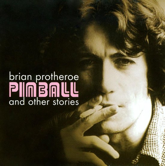 Pinball and Other Stories: The Best of Brian Protheroe, Brian Protheroe ...
