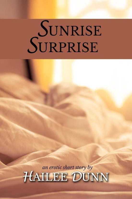 Sunrise Surprise (ebook), Hailee Dunn | 9781524281755 | Boeken | bol.com