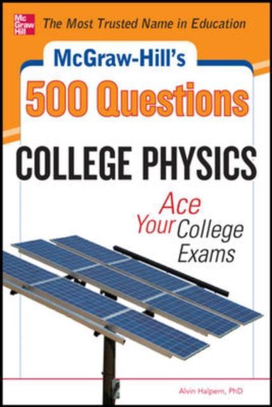 McGraw-Hill's 500 College Physics Questions, Alvin Halpern ...