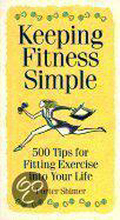 Keeping Fitness Simple, Porter Shimer | 9781580170345 | Boeken | bol
