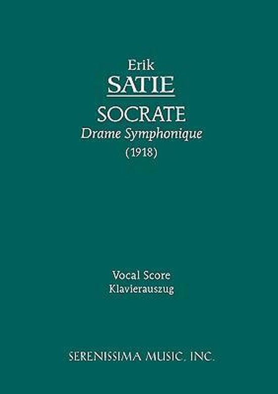 Socrate, Erik Satie | 9781932419733 | Boeken | bol.com