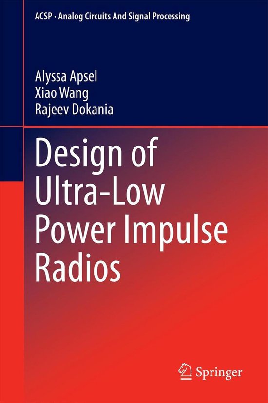 Analog Circuits and Signal Processing 124 - Design of Ultra-Low Power ...