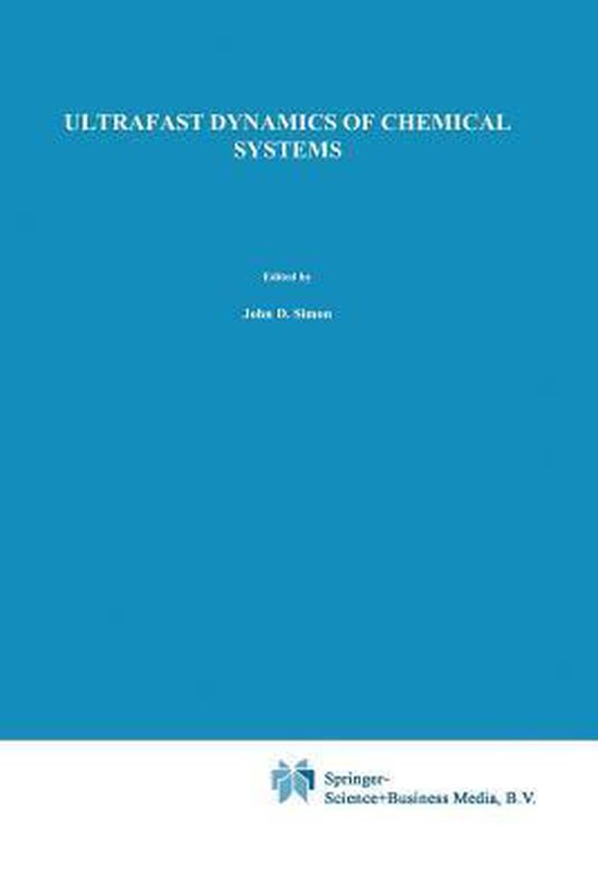 Understanding Chemical Reactivity7- Ultrafast Dynamics of Chemical ...