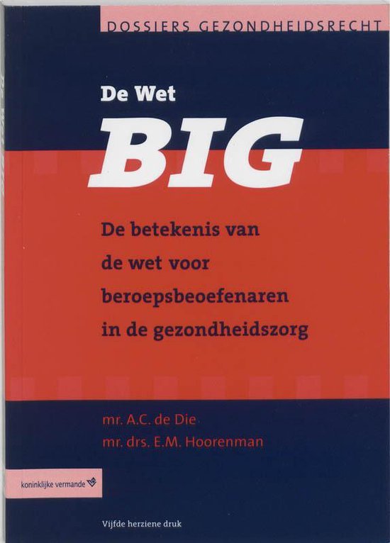 De wet big | 9789059030541 | E.M. Hoorenman | Boeken | bol.com