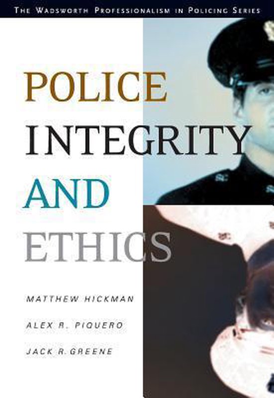 Police Integrity and Ethics | 9780534198022 | Matthew Hickman | Boeken ...
