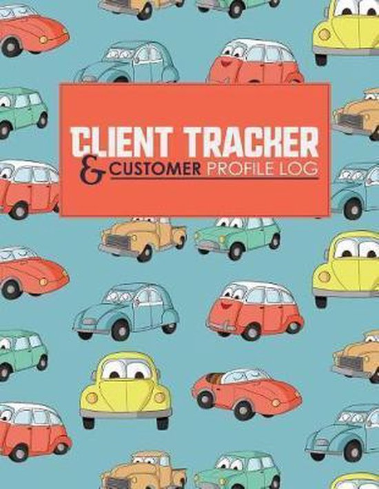 Client Tracker & Customer Profile Log- Client Tracker & Customer ...