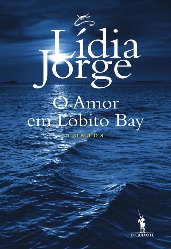 O Amor em Lobito Bay (ebook), Lidia Jorge | 9789722059916 | Boeken ...