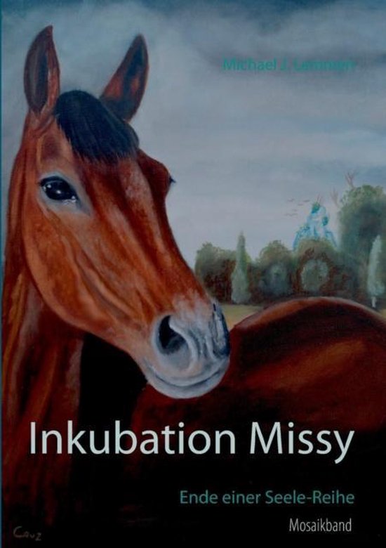 Inkubation Missy, Michael J Lemmen | 9783738618983 | Boeken | bol.com