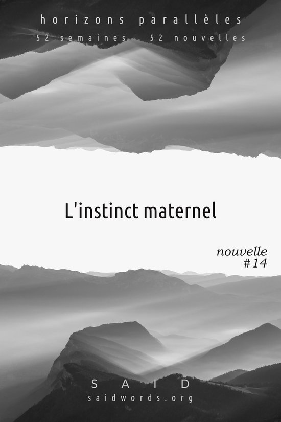 Horizons parallèles 14 - L'instinct maternel (ebook), Said | 9782930396422 | Boeken | bol