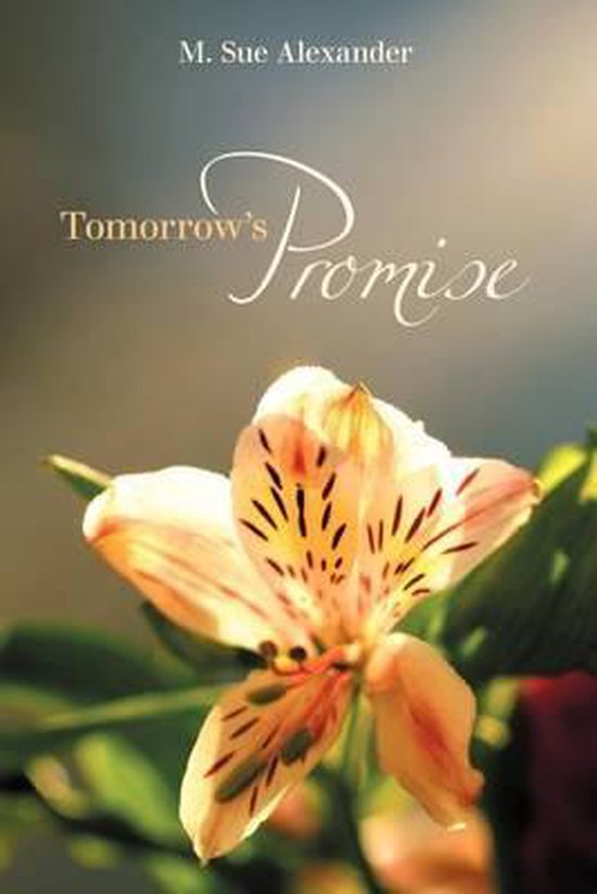 Tomorrow's Promise, M Sue Alexander | 9781462711000 | Boeken | bol.com