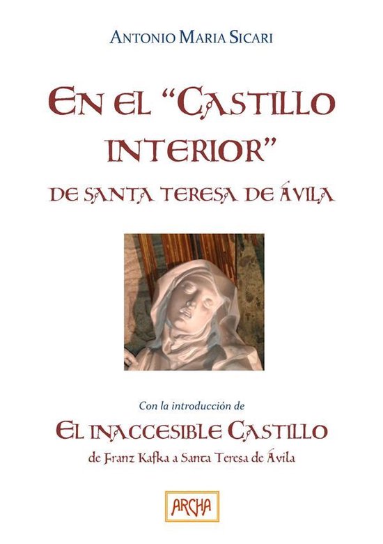 En el "Castillo interior" de Santa Teresa (ebook), Antonio Maria Sicari ...