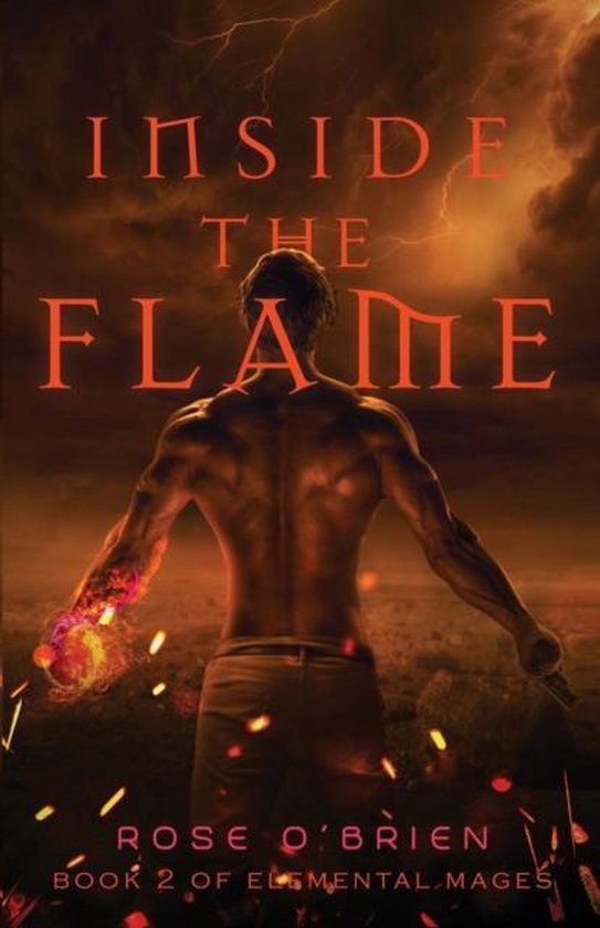 Elemental Mages- Inside the Flame, Rose O'Brien | 9781732873018 ...