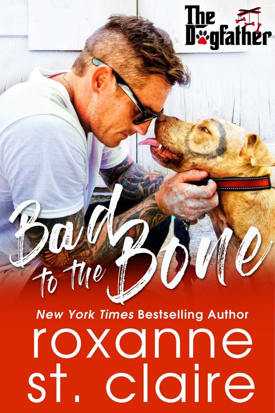 Bad to the Bone (ebook), Roxanne St. Claire | 9780998109374 | Boeken ...