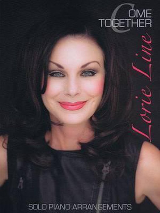 Come Together, Lorie Line | 9781480345812 | Boeken | bol.com