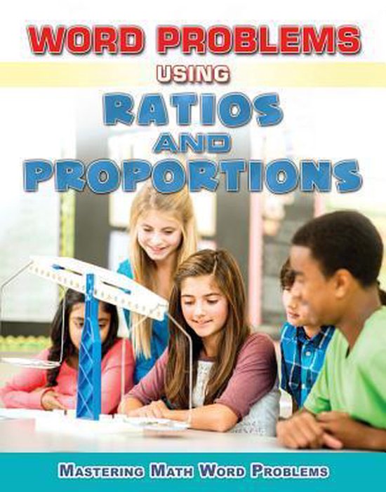 Mastering Math Word Problems- Word Problems Using Ratios and ...