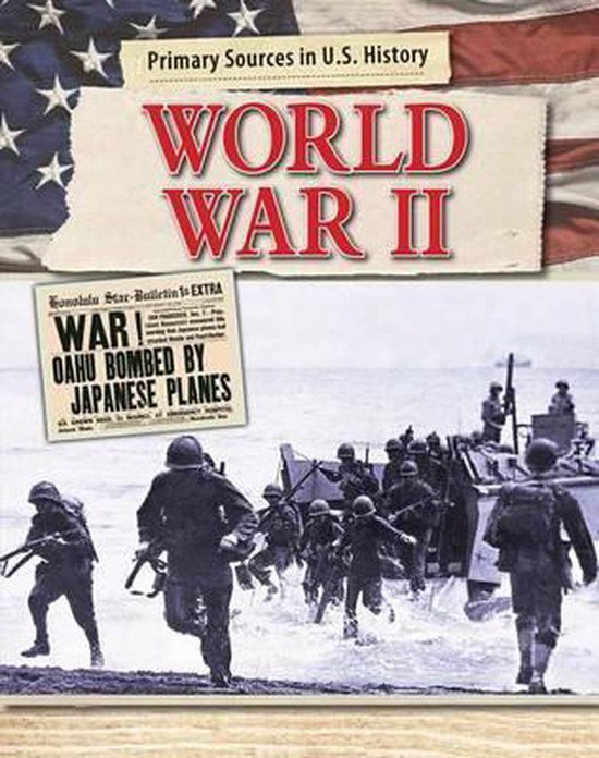 Primary Sources in U.S. History- World War II, Enzo George ...