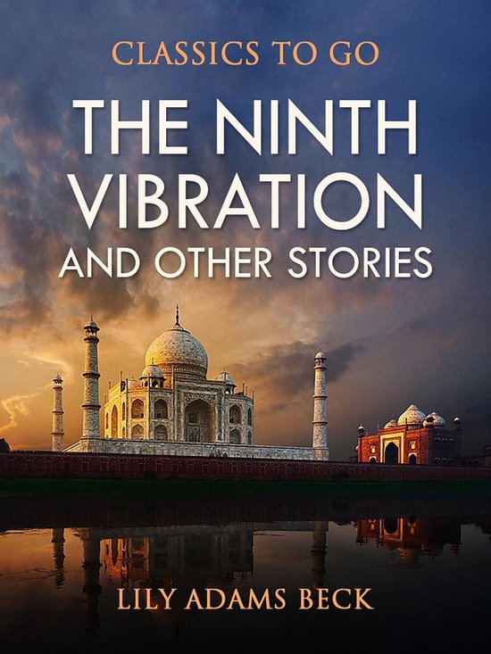 Classics To Go - The Ninth Vibration and Other Stories (ebook), Lily ...