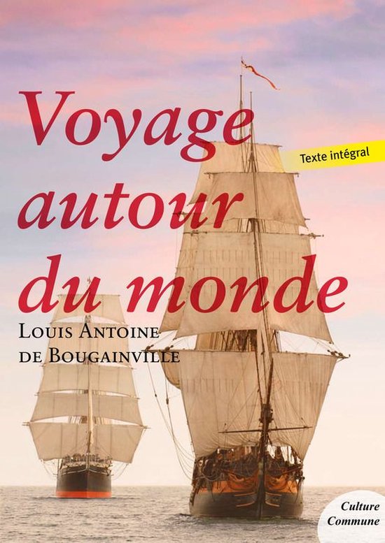 Voyage autour du monde (ebook), Louis-Antoine De Bougainville ...