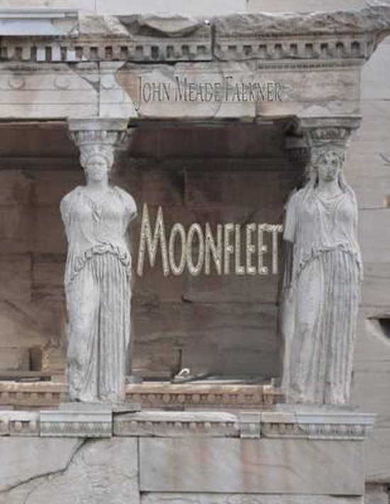 Moonfleet, J Meade Falkner | 9781515385073 | Boeken | bol.com