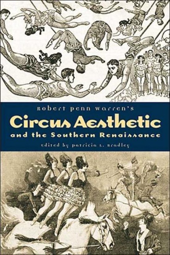Robert Penn Warren's Circus Aesthetic And The Southern Renaissance ...