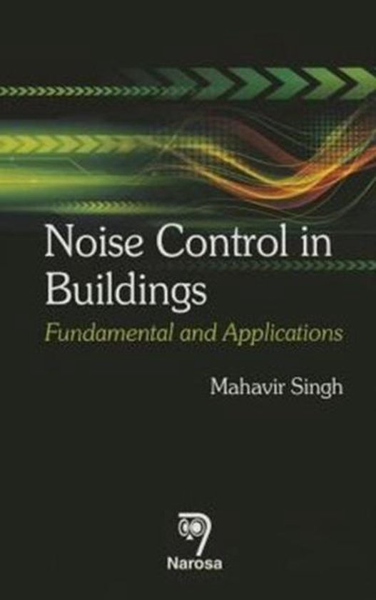 Noise Control in Buildings: Fundamental and Applications ...