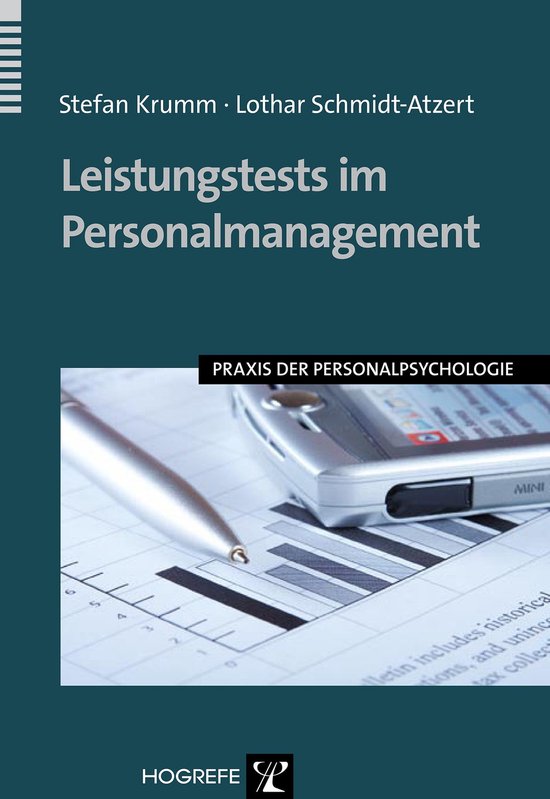 Praxis der Personalpsychologie 19 - Leistungstests im ...